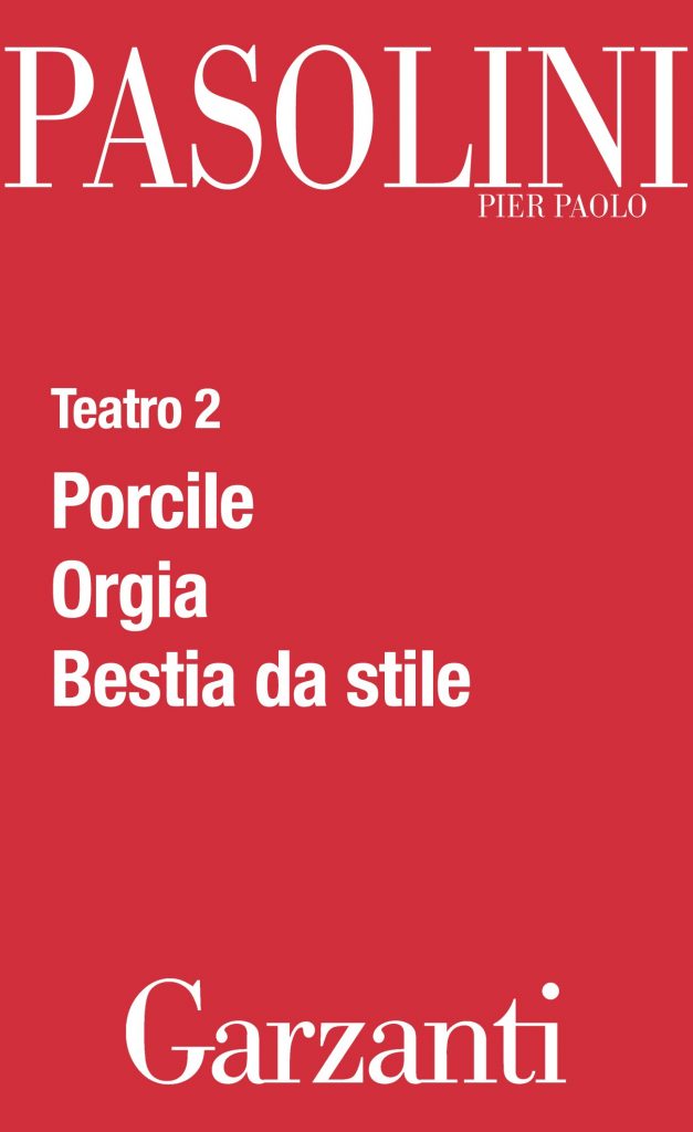 Orgia Di Pier Paolo Pasolini Dialogo E Divenire Lacooltura 9102